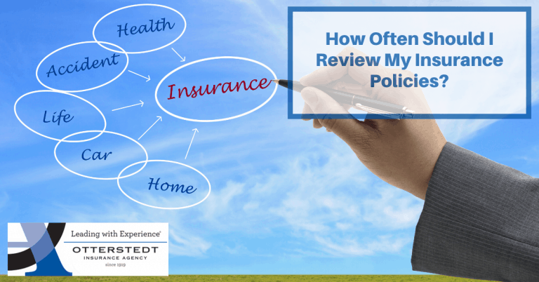 How Often Should I Review My Insurance Policies? - Otterstedt Insurance ...